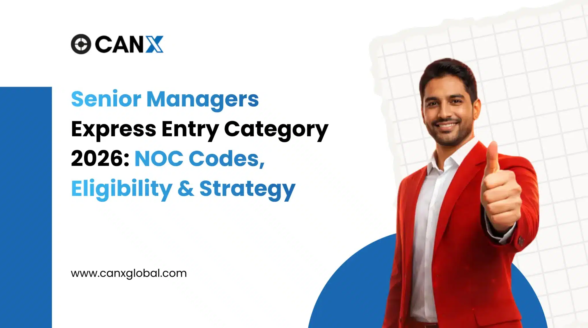 Senior Managers Express Entry Category 2026: NOC Codes, Eligibility ...